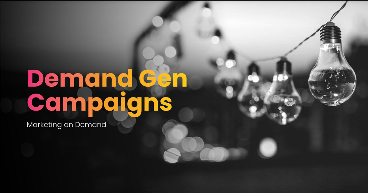 Demand Gen Campaigns - Starshot Services Portal
